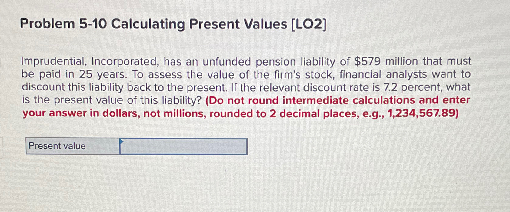 Solved Problem 5-10 ﻿Calculating Present Values | Chegg.com