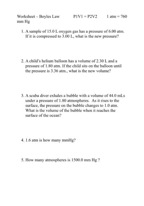 Solved Worksheet - Boyles Law mm Hg PIVI = P2V2 1 atm = 760 | Chegg.com