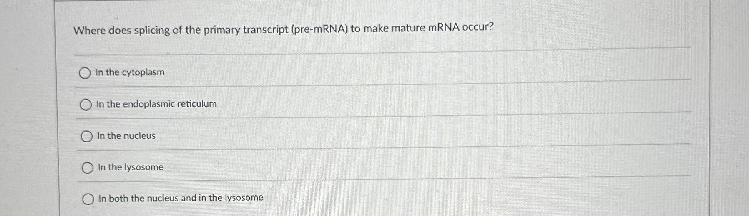 Solved Where does splicing of the primary transcript | Chegg.com