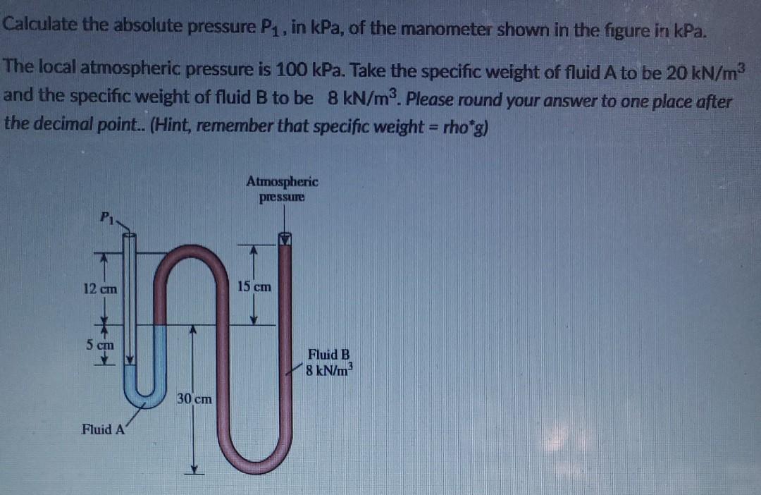 Solved Calculate the absolute pressure P1, in kPa, of the | Chegg.com