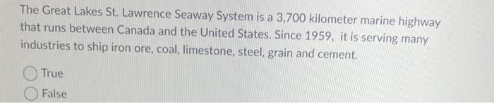 Solved The Great Lakes St. Lawrence Seaway System is a 3,700 | Chegg.com