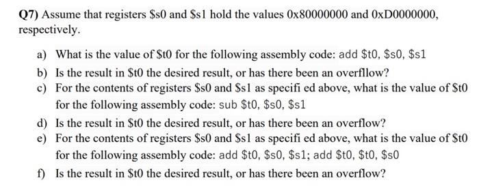 Solved Q7) Assume that registers $s0 and $s1 hold the values | Chegg.com