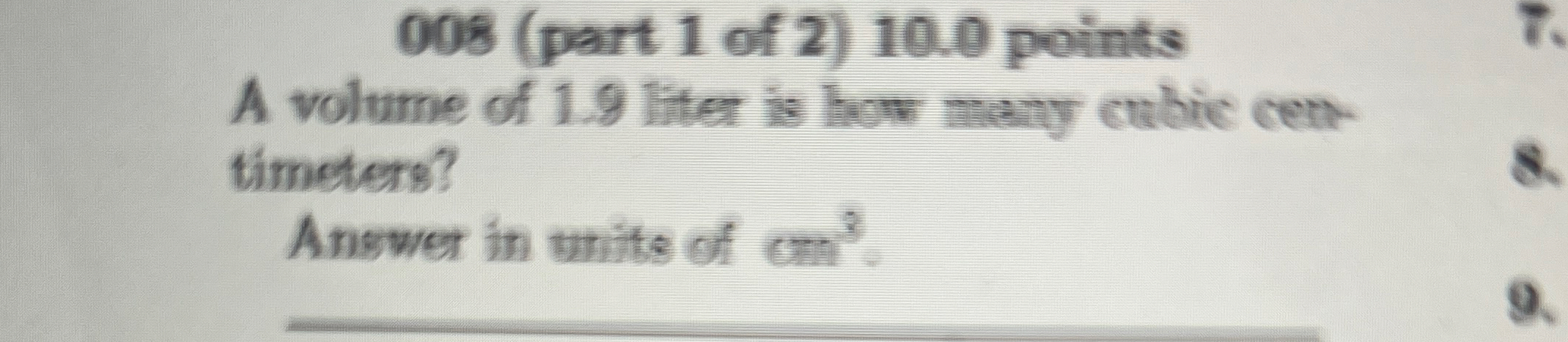 008 (part 1 ﻿of 2) 10.0 ﻿pointsA volume of 1.9 ﻿liter | Chegg.com