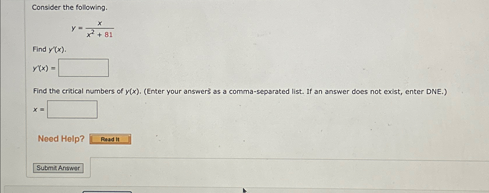 Solved Consider the following.y=xx2+81Find y'(x).y'(x)=Find | Chegg.com