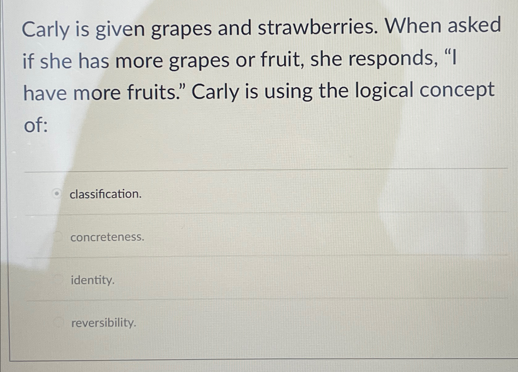 Solved Carly is given grapes and strawberries. When asked if | Chegg.com