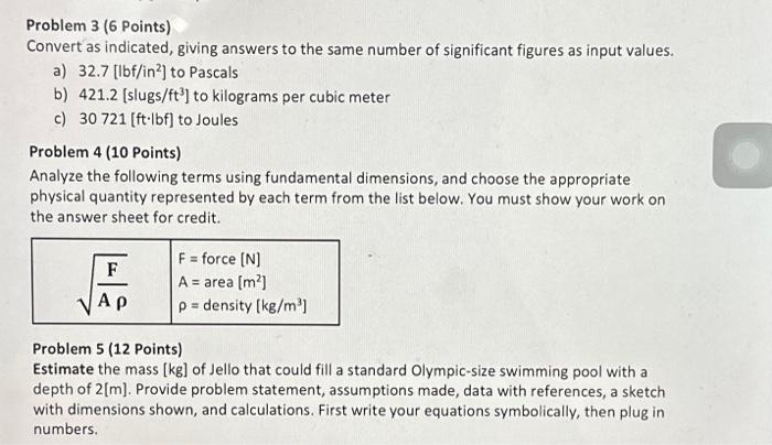 Solved Problem 3 (6 Points) Convert as indicated, giving | Chegg.com