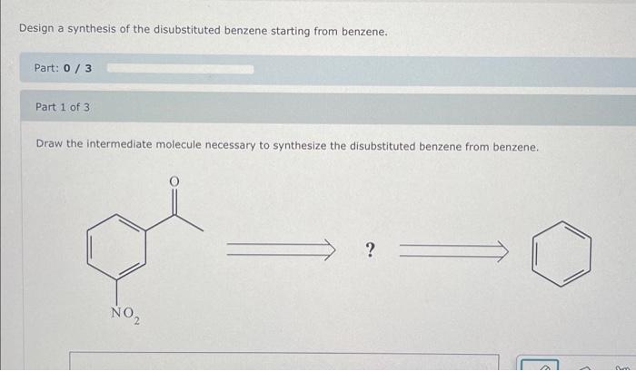 Solved Design a synthesis of the disubstituted benzene | Chegg.com
