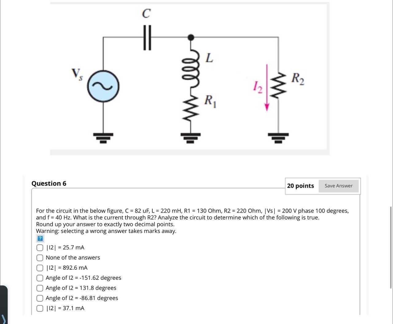 Solved Question 620 ﻿pointsFor the circuit in the below | Chegg.com