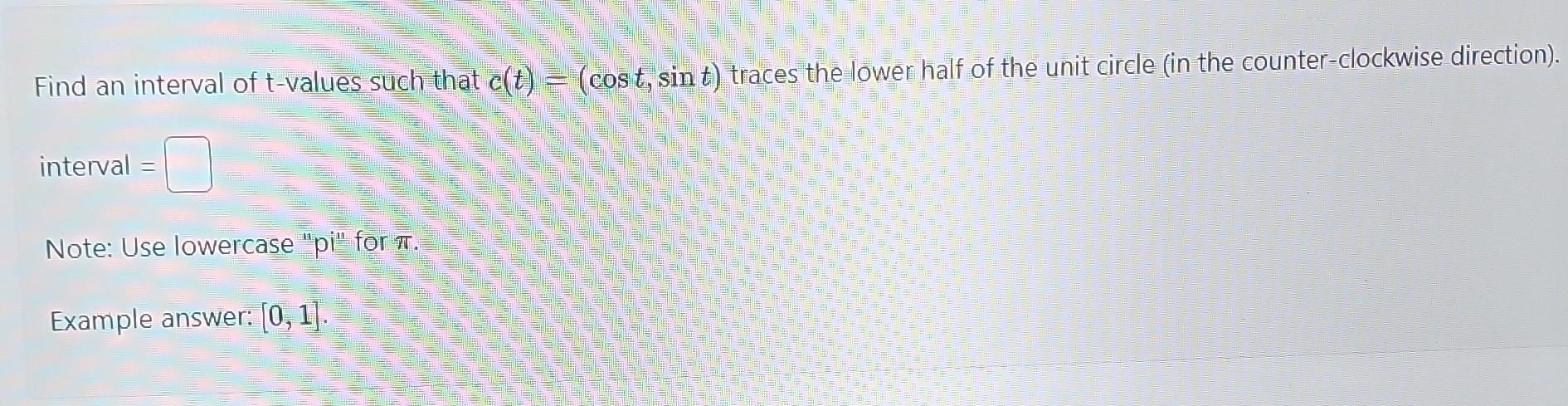 Solved Find an interval of t-values such that | Chegg.com