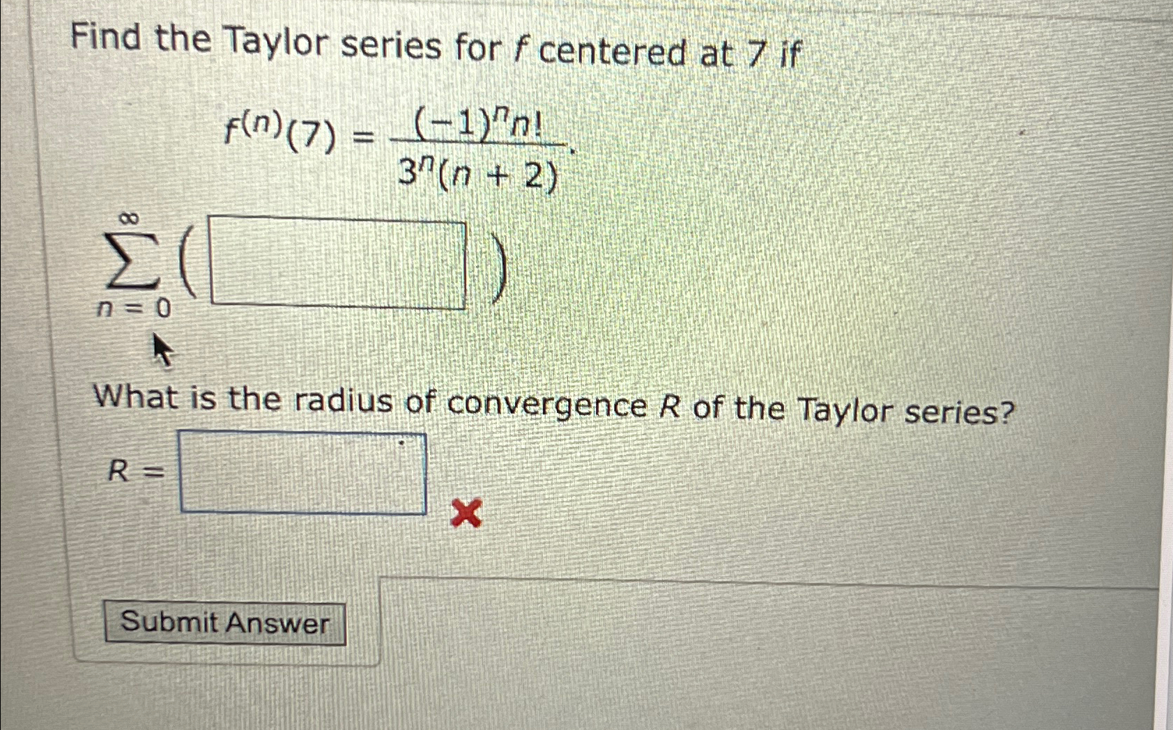 Solved Find the Taylor series for f ﻿centered at 7 ﻿ifWhat | Chegg.com