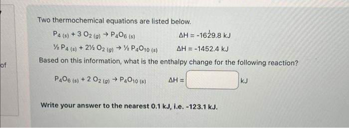 Solved Two thermochemical equations are listed below. P4( | Chegg.com