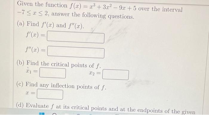 Solved Given the function f(x)=x3+3x2−9x+5 over the interval | Chegg.com