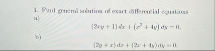 Solved Find general solution of exact differential | Chegg.com