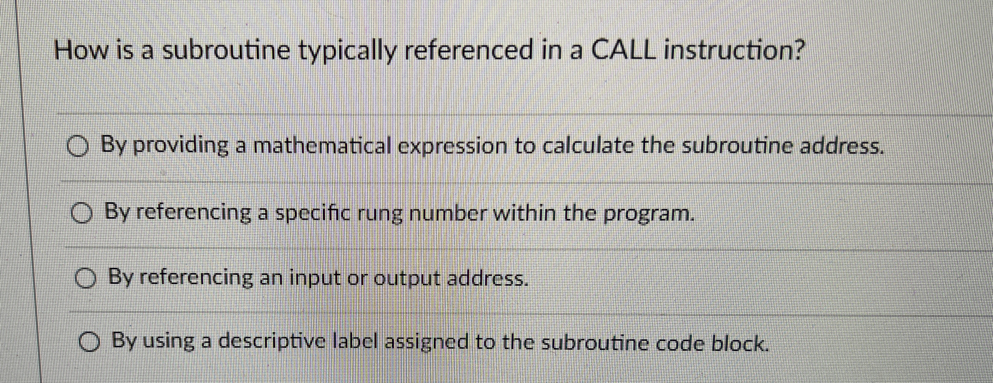 Solved How is a subroutine typically referenced in a CALL | Chegg.com
