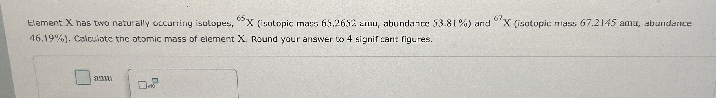 Solved Element X has two naturally occurring isotopes, | Chegg.com