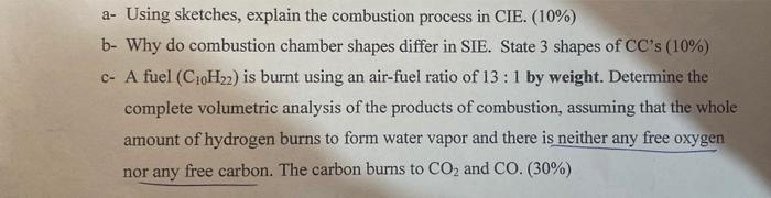 Solved a- Using sketches, explain the combustion process in | Chegg.com