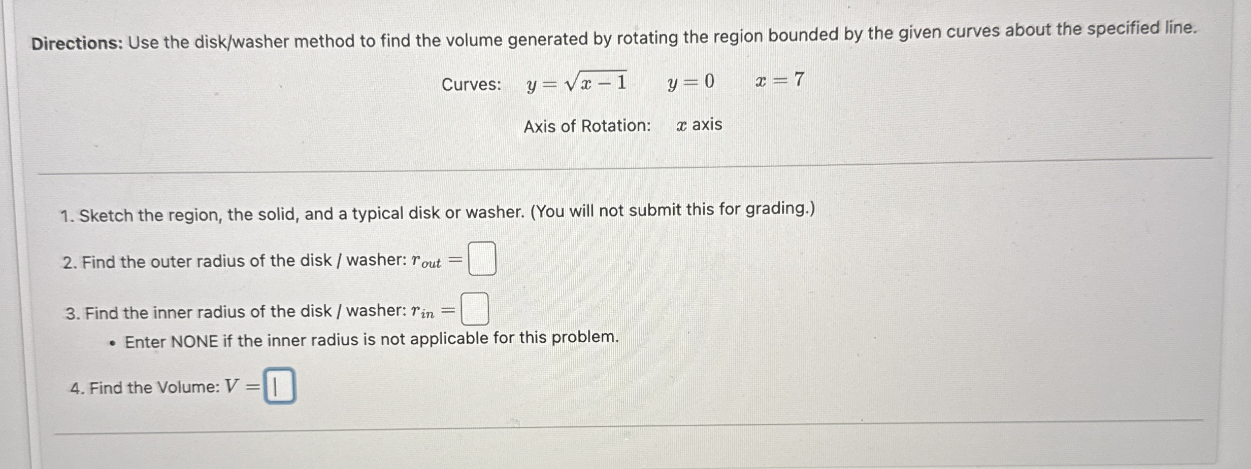 Solved Directions: Use the disk/washer method to find the | Chegg.com