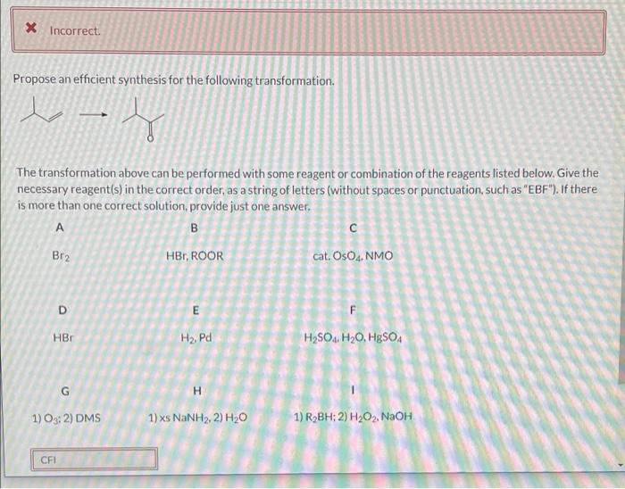 Solved X Incorrect. Propose an efficient synthesis for the | Chegg.com