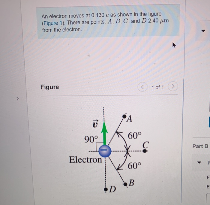 Solved An electron moves at 0.130 c as shown in the figure | Chegg.com Solved An electron moves at 0.130 c as shown in the figure | Chegg.com
