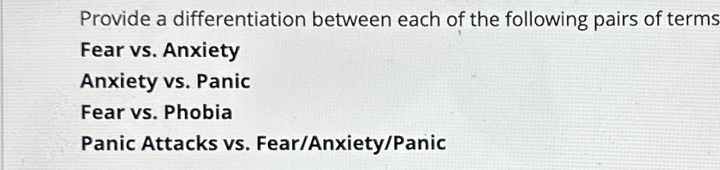 Solved Provide a differentiation between each of the | Chegg.com