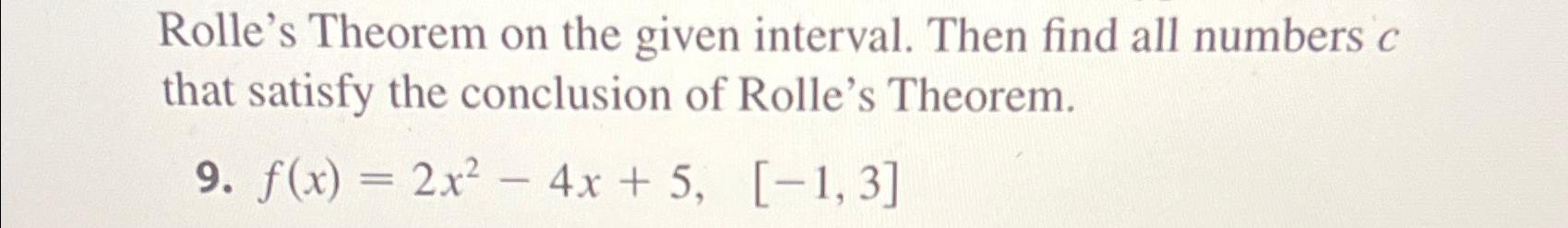 Solved Rolle's Theorem on the given interval. Then find all | Chegg.com