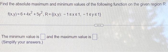 Solved Find the absolute maximum and minimum values of the | Chegg.com