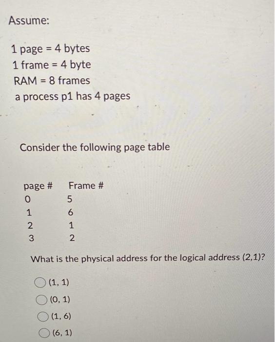 Solved 1 page =4 bytes 1 frame =4 byte RAM =8 frames a | Chegg.com