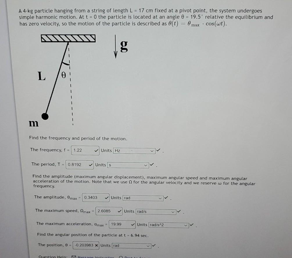 Solved A 4-kg particle hanging from a string of length L = | Chegg.com