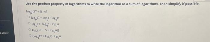 Solved Use the product property of logarithms to write the | Chegg.com