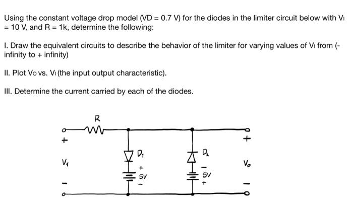 Solved Using the constant voltage drop model (VD =0.7 V) for | Chegg.com