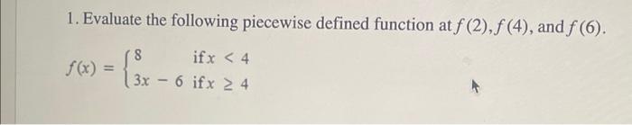 Solved 1. Evaluate the following piecewise defined function | Chegg.com