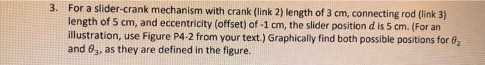 Solved For a slider-crank mechanism with crank (link 2) | Chegg.com
