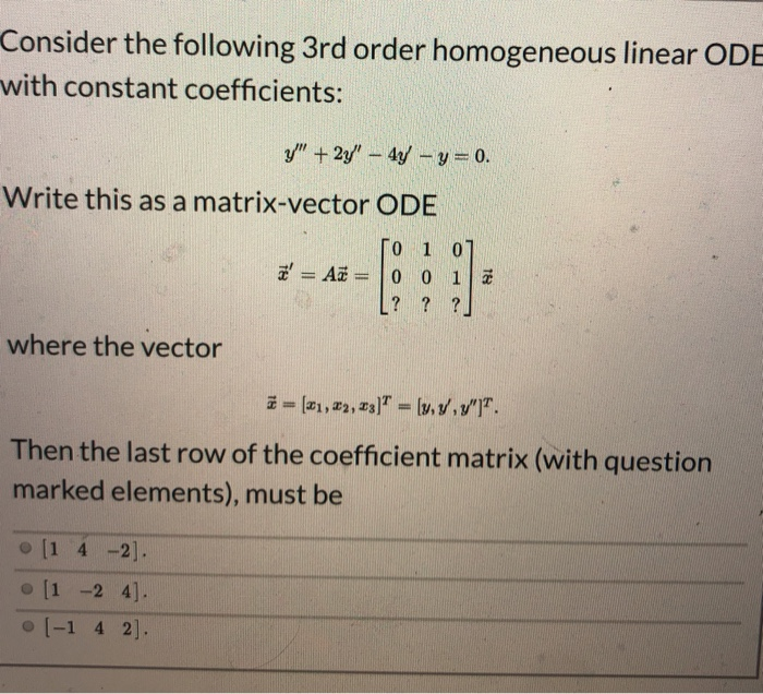 Solved Consider the following 3rd order homogeneous linear | Chegg.com