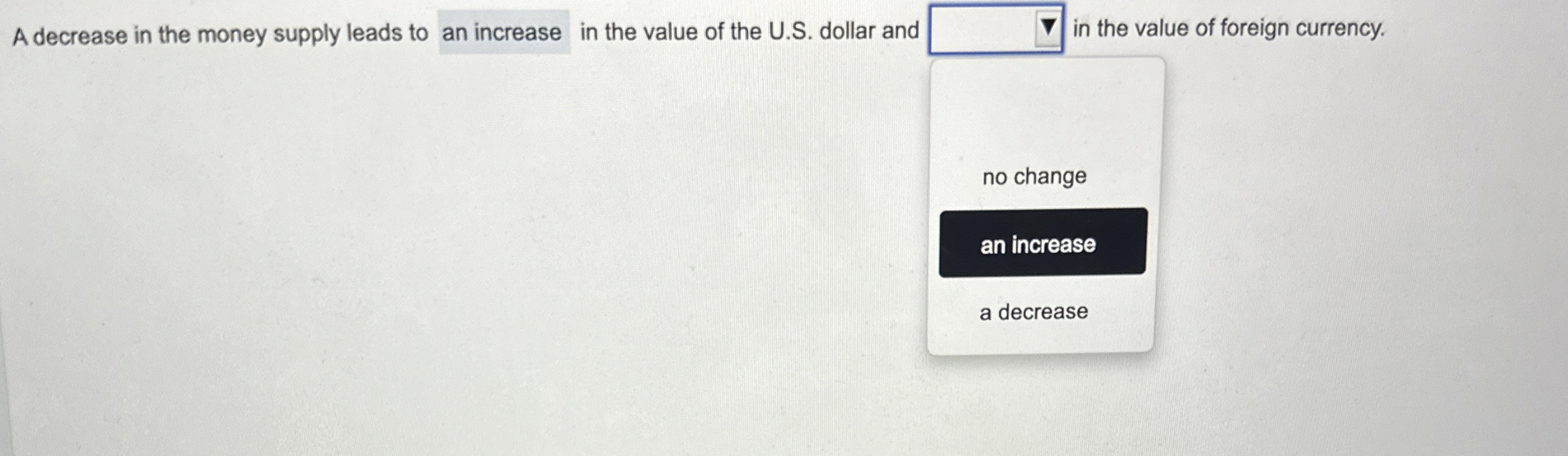 Solved A decrease in the money supply leads to an increase | Chegg.com
