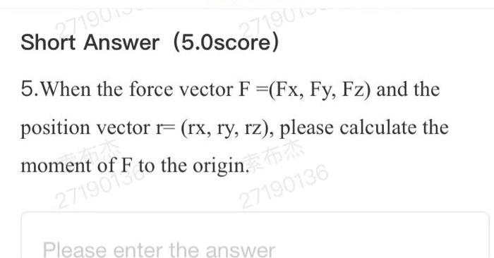 Solved 5. When the force vector F=(Fx,Fy,Fz) and the | Chegg.com