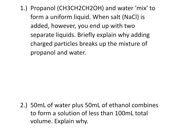 Solved 1.) Propanol (CH3CH2CH2OH) and water 'mix' to form a | Chegg.com