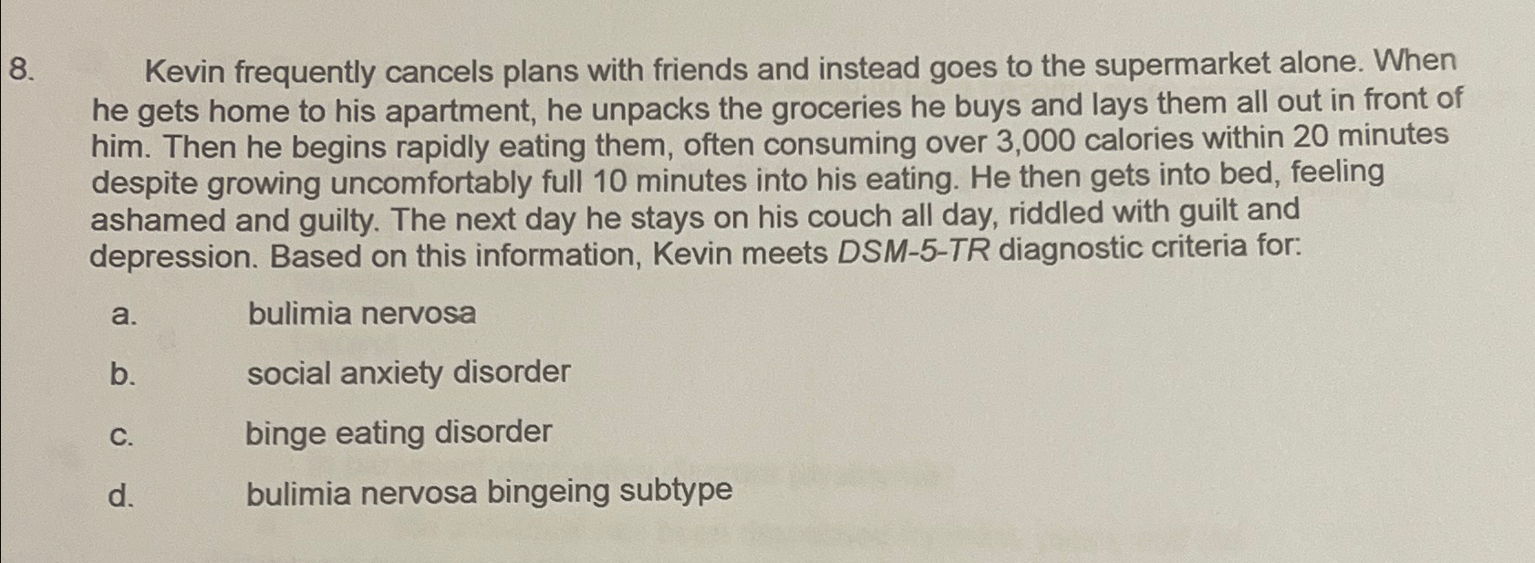Solved Kevin frequently cancels plans with friends and | Chegg.com
