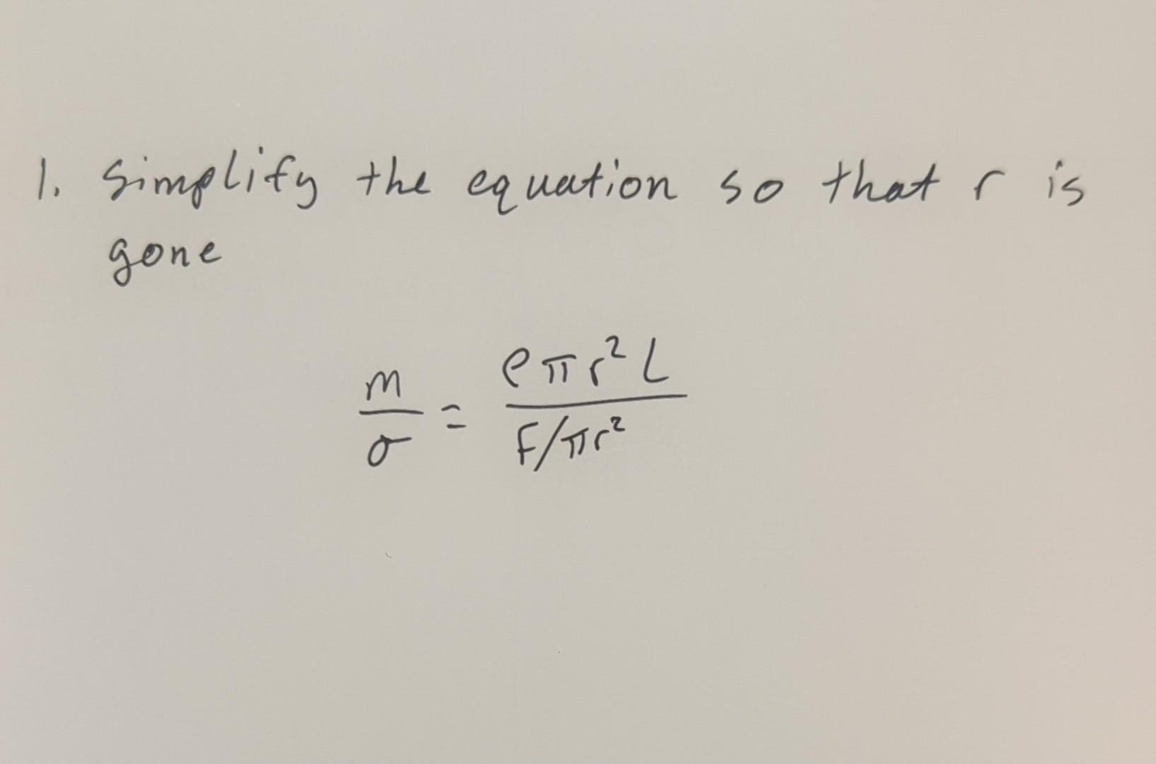 Solved 1. Simplify the equation so that r is gone | Chegg.com