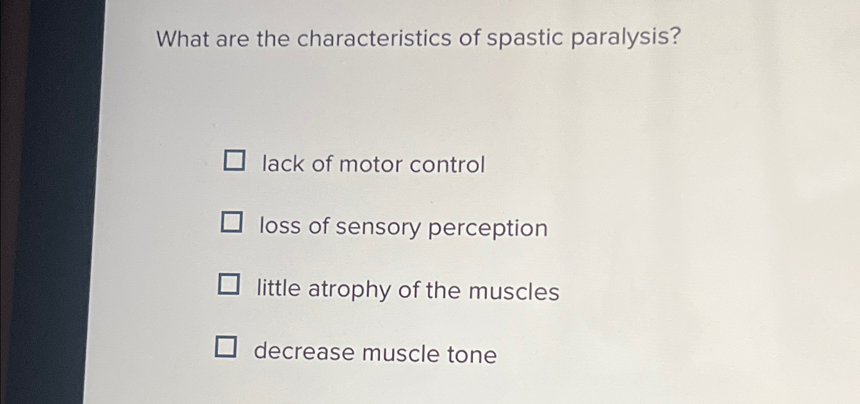 Solved What are the characteristics of spastic | Chegg.com