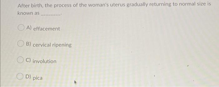 Solved Uterine descensus is also known as uterine OA) | Chegg.com