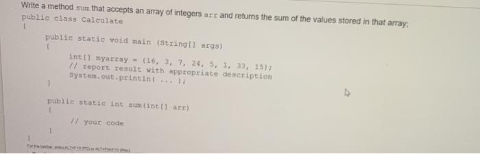 Solved Write a method sum that accepts an array of integers | Chegg.com