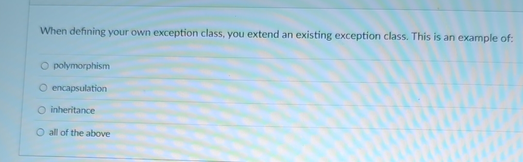 Solved When defining your own exception class, you extend an | Chegg.com Solved When defining your own exception class, you extend an | Chegg.com