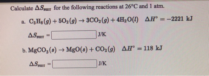 Solved Calculate ASgurr for the following reactions at 26°C | Chegg.com