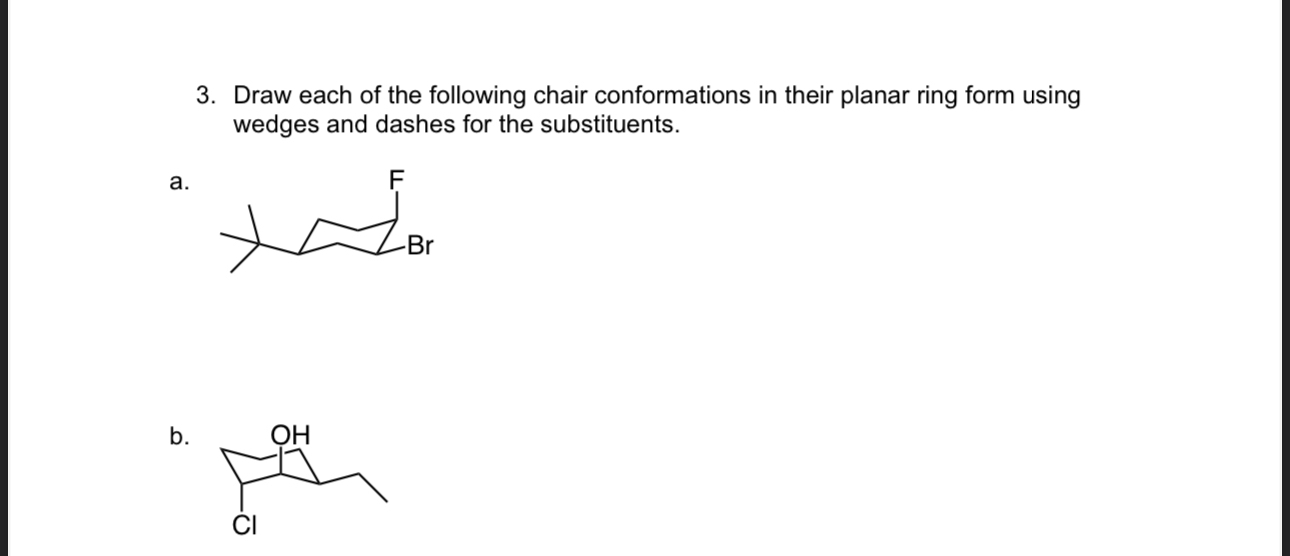Solved Draw each of the following chair conformations in | Chegg.com