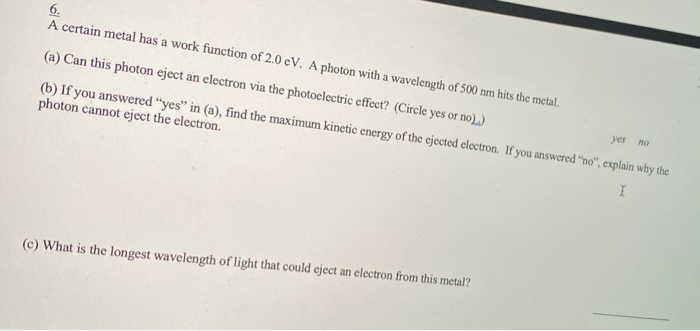 Solved A certain metal has a work function of 2.0 eV. A | Chegg.com