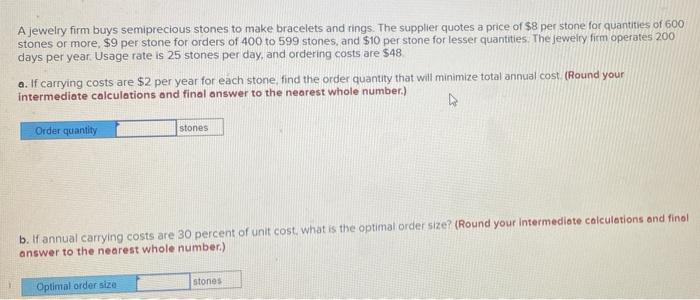 Solved A jewelry firm buys semiprecious stones to make | Chegg.com