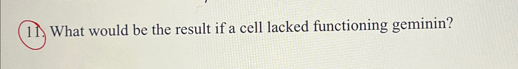 Solved What would be the result if a cell lacked functioning | Chegg.com