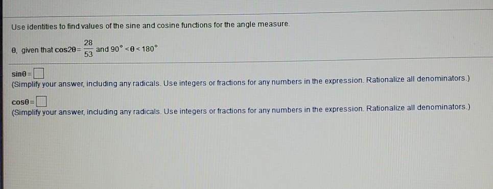 Solved Use Identities To Find Values Of The Sine And Cosine