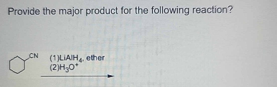 Solved Provide the major product for the following reaction? | Chegg.com