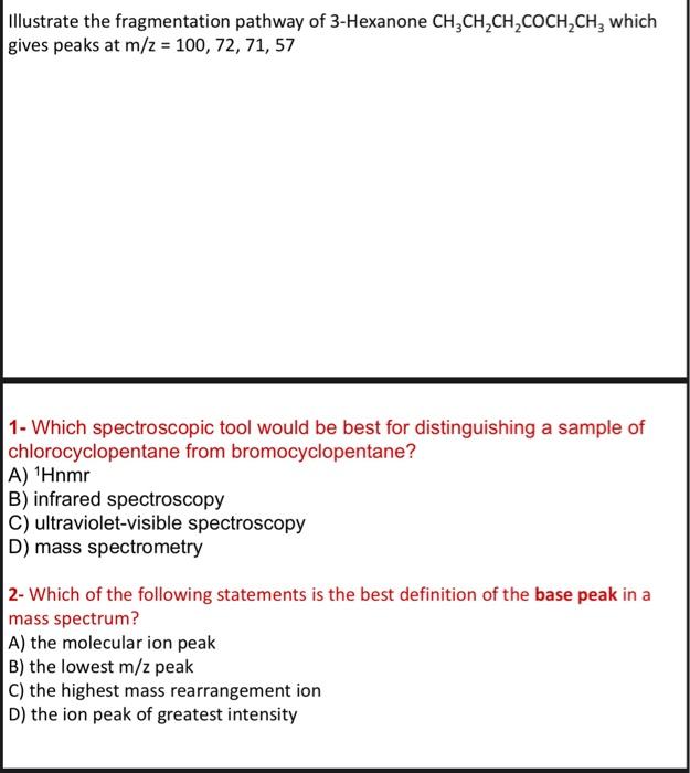 Solved Illustrate the fragmentation pathway of 3-Hexanone | Chegg.com